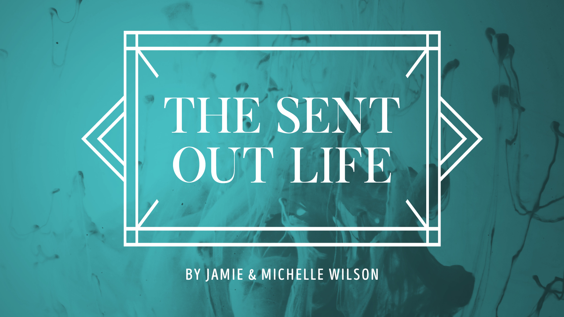The Sent Life | Vineyard Church North Phoenix