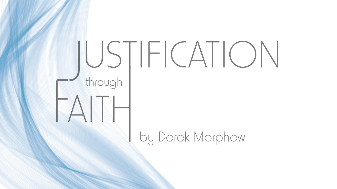 Justification Through Faith | Vineyard Church North Phoenix