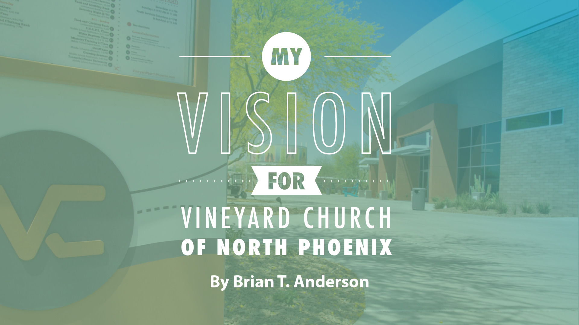 My Vision For Vineyard Church of North Phoenix | Vineyard Church North ...