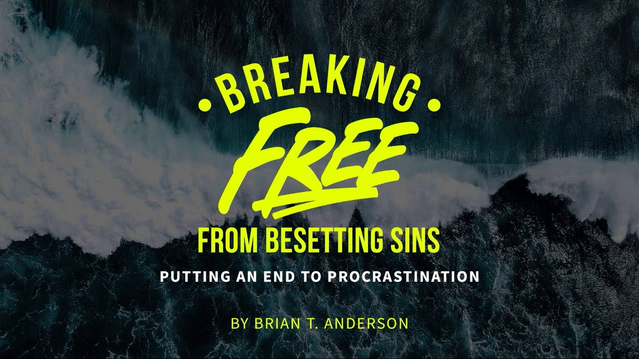 Putting an End to Procrastination | Vineyard Church North Phoenix